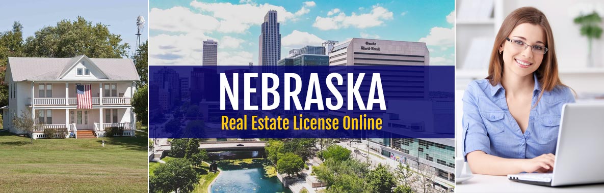 How to Get Your Nebraska Real Estate License Online - Start Today