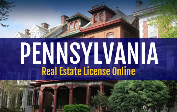 How to Get Your Pennsylvania Real Estate License Online - Start Today